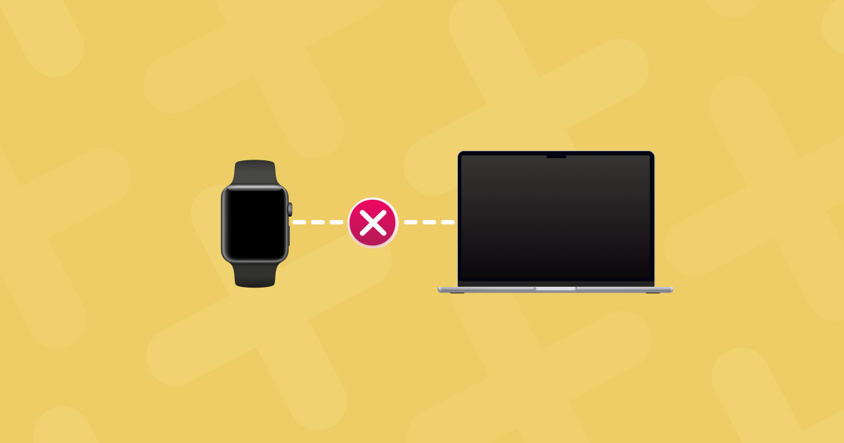 Your Mac was unable to communicate with your Apple Watch fix Your Mac was unable to communicate with your Apple Watch fix